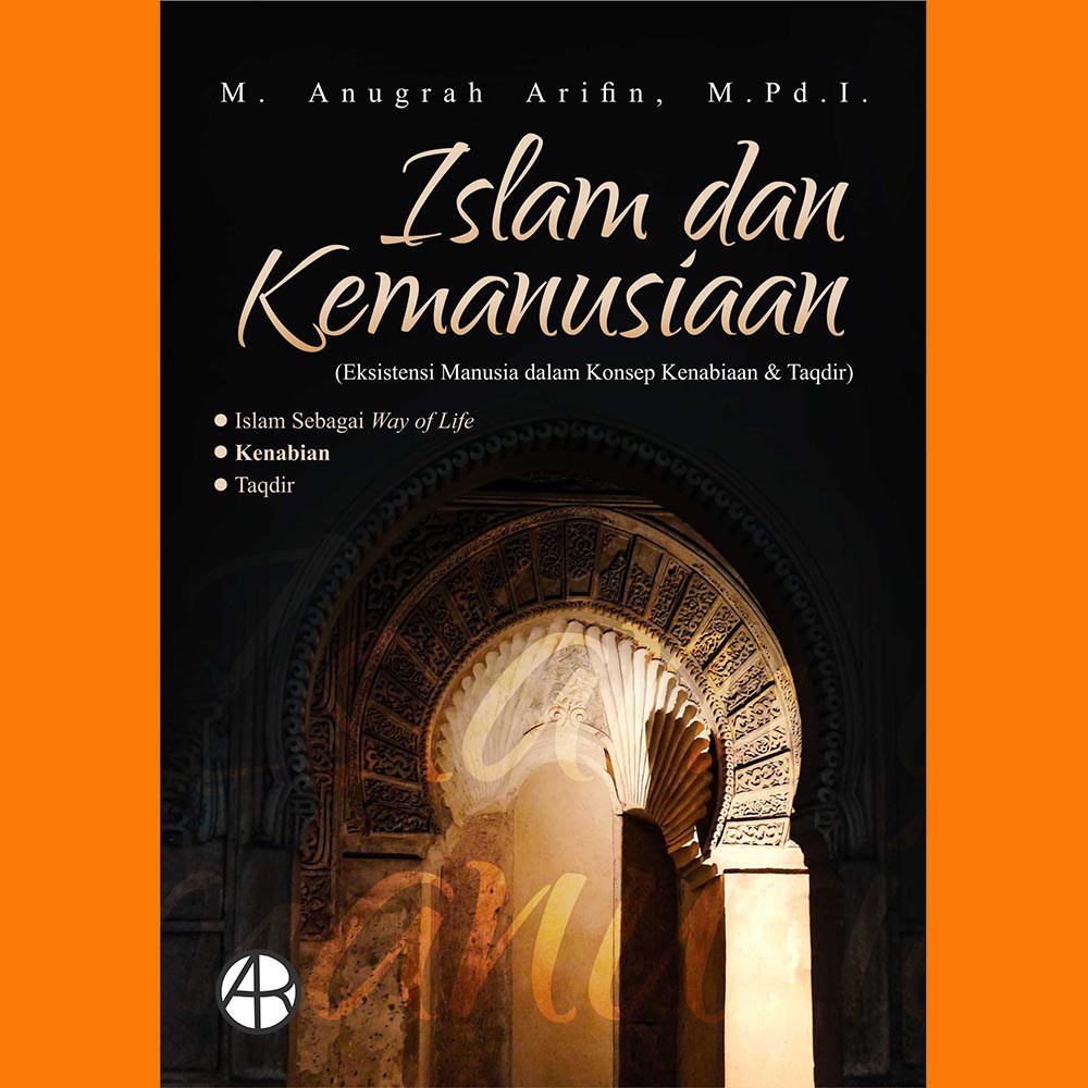 Jual Buku Islam dan Kemanusiaan (Eksistensi Manusia Dalam Konsep ... Jual Buku Islam dan Kemanusiaan (Eksistensi Manusia Dalam Konsep ...