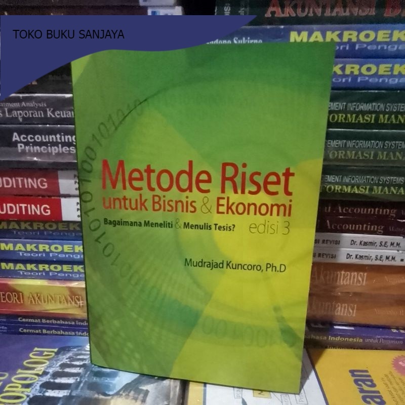 Jual Metode Riset untuk Bisnis & dan Ekonomi edisi 3 by Mudrajad ...