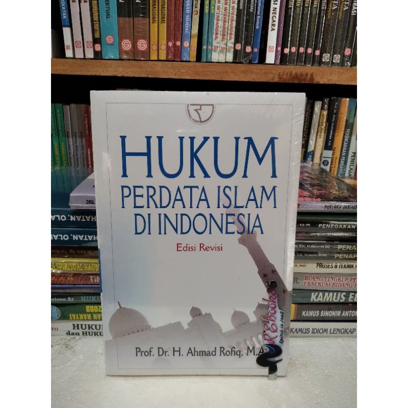 Jual Hukum Perdata Islam di Indonesia Edisi Revisi - Prof. Dr. H. Ahmad Rofiq #RAJAWALI | Shopee ...