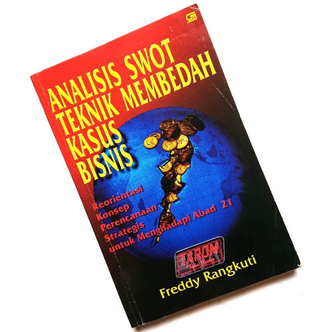 Jual ANALISIS SWOT (Teknik Membedah Kasus Bisnis) : Freddy Rangkuti ...