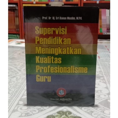 Jual buku Supervisi Pendidikan Meningkatkan Kualitas Profesionalisme ...