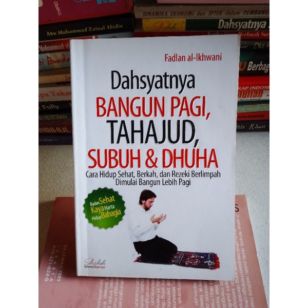 Jual Buku Dahsyatnya BANGUN PAGI, TAHAJUD, SUBUH & DHUHA Cara hidup ...