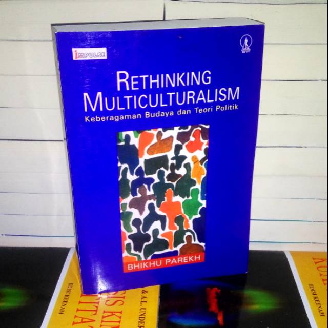 Jual Rethinking Multiculturalism Keberagaman Budaya dan Praktek Politik ...