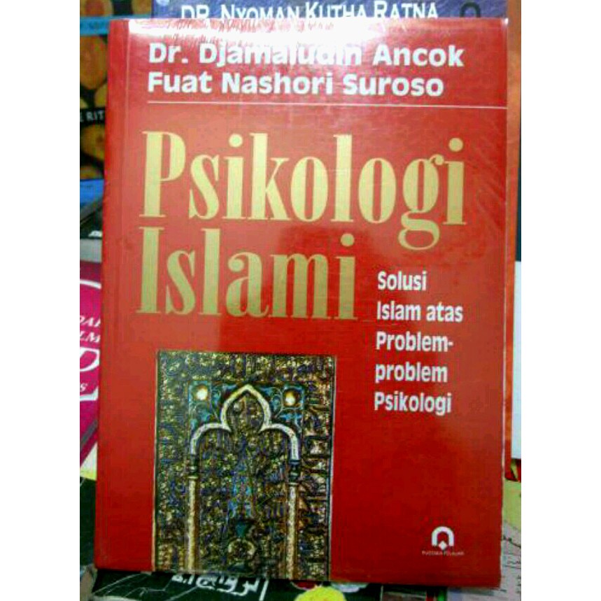 Jual BUKU PSIKOLOGI ISLAM SOLUSI ISLAM ATAS PROBLEM-PROBLEM PSIKOLOGI ...