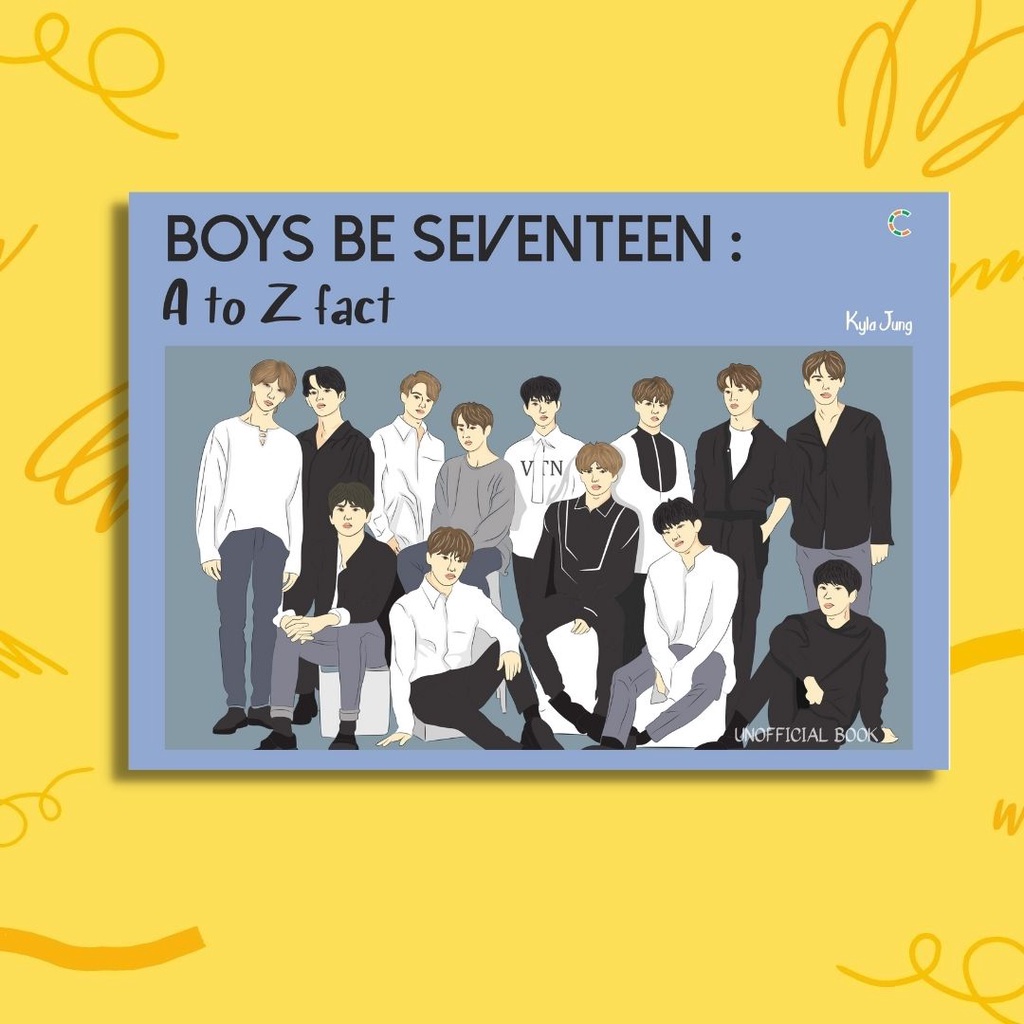 Jual Promo 80% - BUKU KPOP : BOYS BE SEVENTEEN: A to Z Fact / BUKU ...