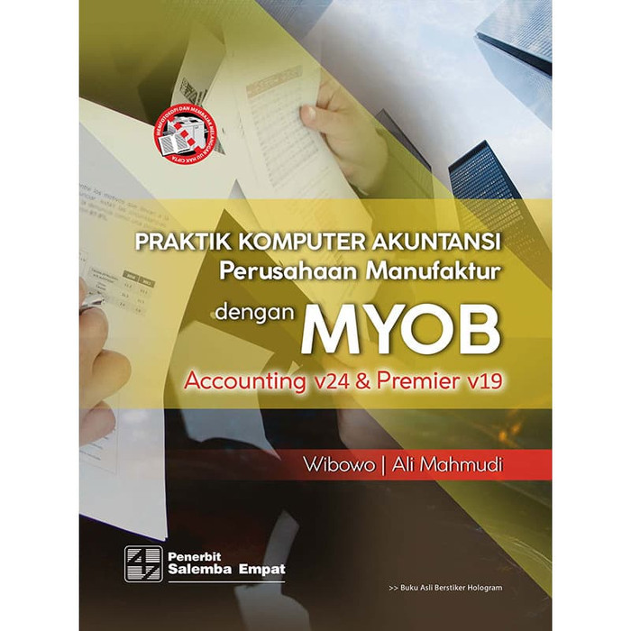 Jual PRAKTIK KOMPUTER AKUNTANSI MANUFAKTUR dengan MYOB Accounting SALEMBA EMPAT ORIGINAL ...