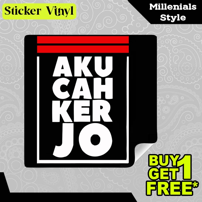 Jual Stiker Sticker Aku Cah Kerjo Sudah Bekerja Tulisan Kalimat Gaul ... Jual Stiker Sticker Aku Cah Kerjo Sudah Bekerja Tulisan Kalimat Gaul ...