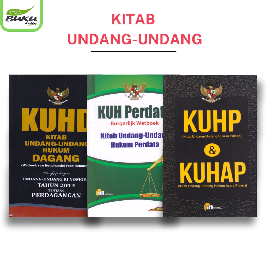 Jual Buku Hukum Ilmu Perundang Undangan : KUH Perdata / KUHD / KUHP Dan ...