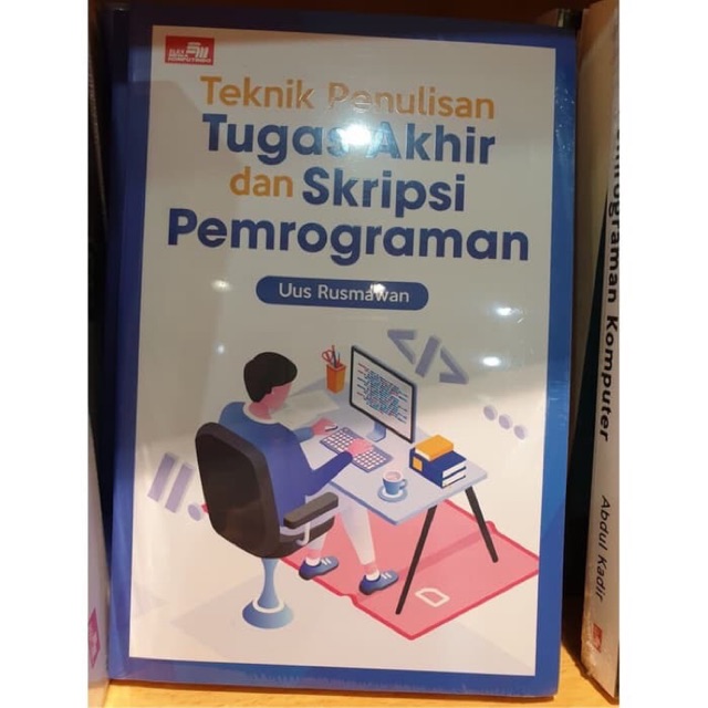 Jual Teknik Penulisan Tugas Akhir Dan Skripsi Pemrograman oleh Uus Rusmawan | Shopee Indonesia