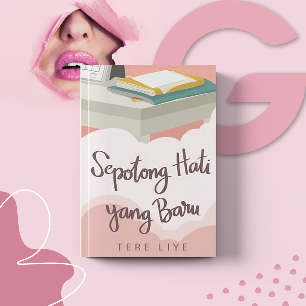 Jual SEPOTONG HATI YANG BARU karya Tere Liye - SABAK | Shopee Indonesia