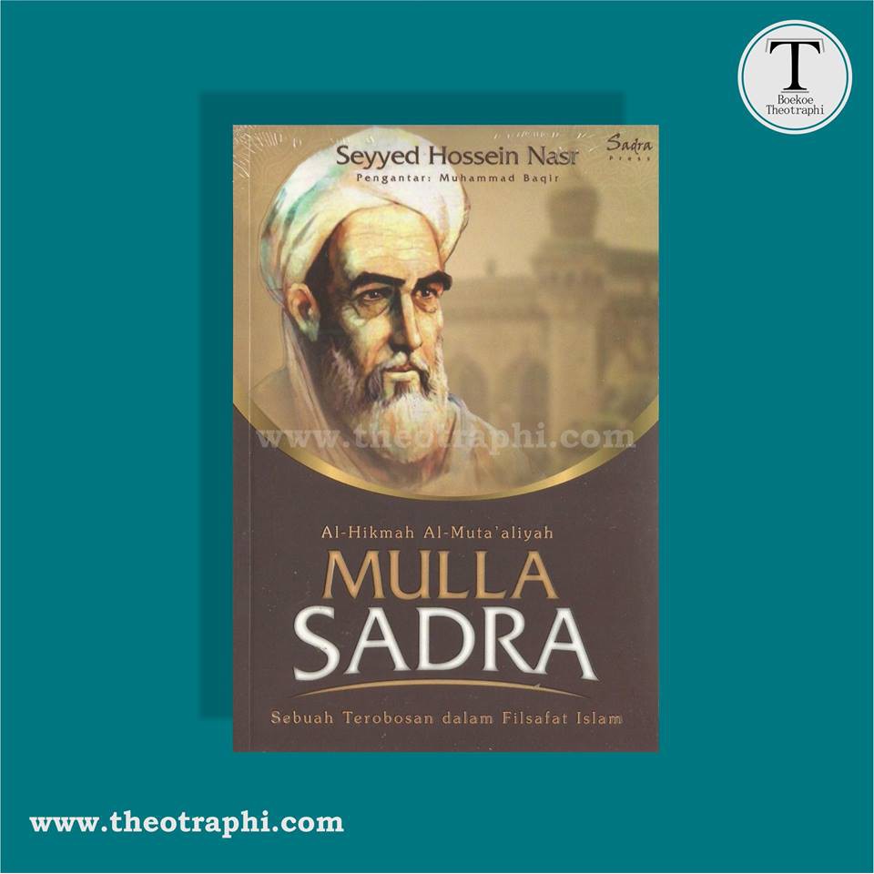 Jual AL-HIKMAH AL-MUTA’ALIYAH MULLA SADRA: Sebuah Terobosan dalam ...