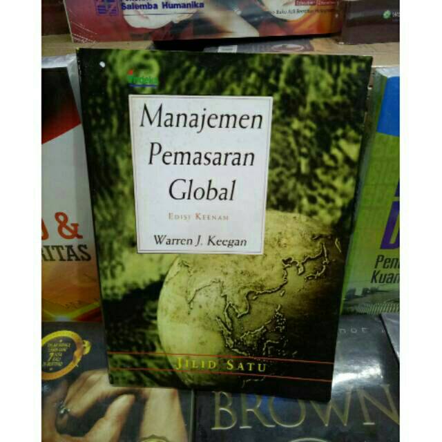 Jual Manajemen pemasaran global edisi 6 jilid 1 warren j keegan | Shopee Indonesia