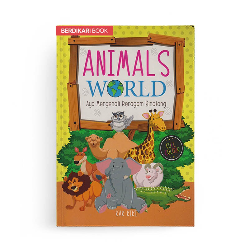 Jual Berdikari - Animal World Ayo Mengenali Beragam Binatang ...