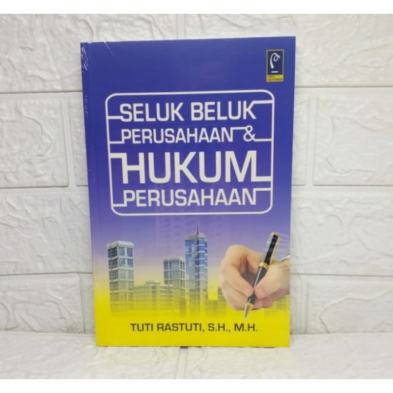 Jual BUKU SELUK BELUK PERUSAHAAN & HUKUM PERUSAHAAN - TUTI RASTUTI | Shopee Indonesia
