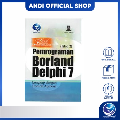 Jual Penerbit Andi - Seri Panduan Pemrograman: (Jilid 2) Pemrograman Borland Delphi 7 | Shopee ...