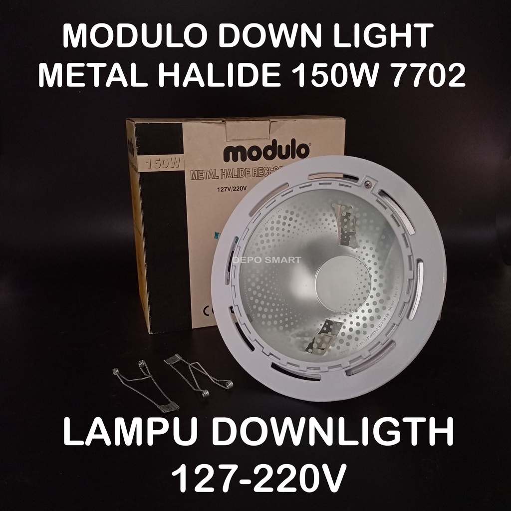 Jual LAMPU DOWNLIGHT MODULO DOWN LIGHT METAL HALIDE 150W 7702 - LAMPU ...