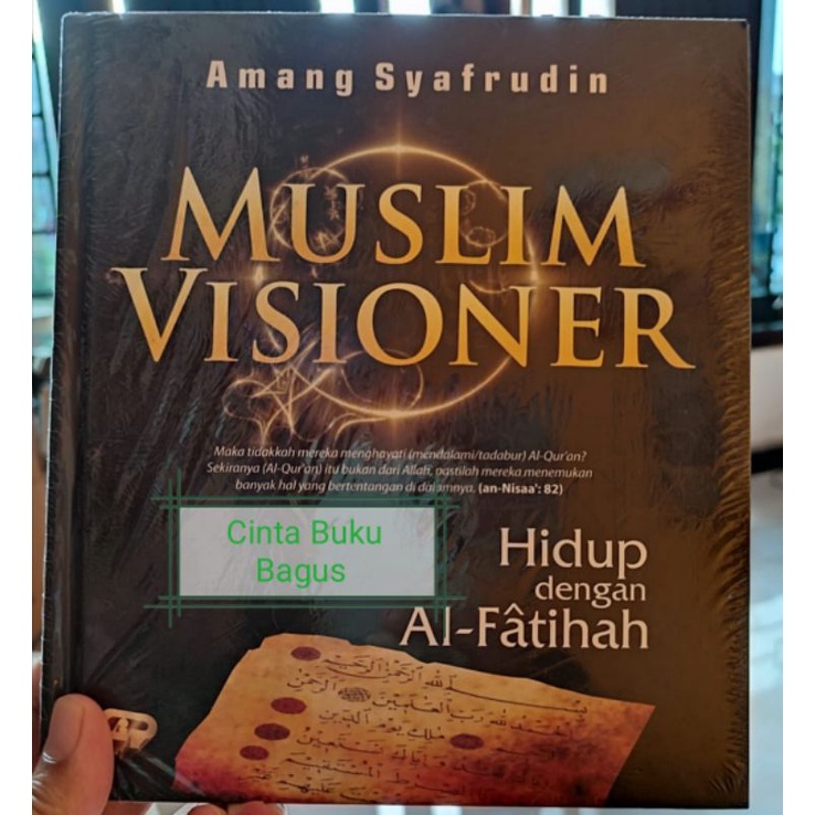 Jual Muslim Visioner : hidup dengan al fatihah | Shopee Indonesia