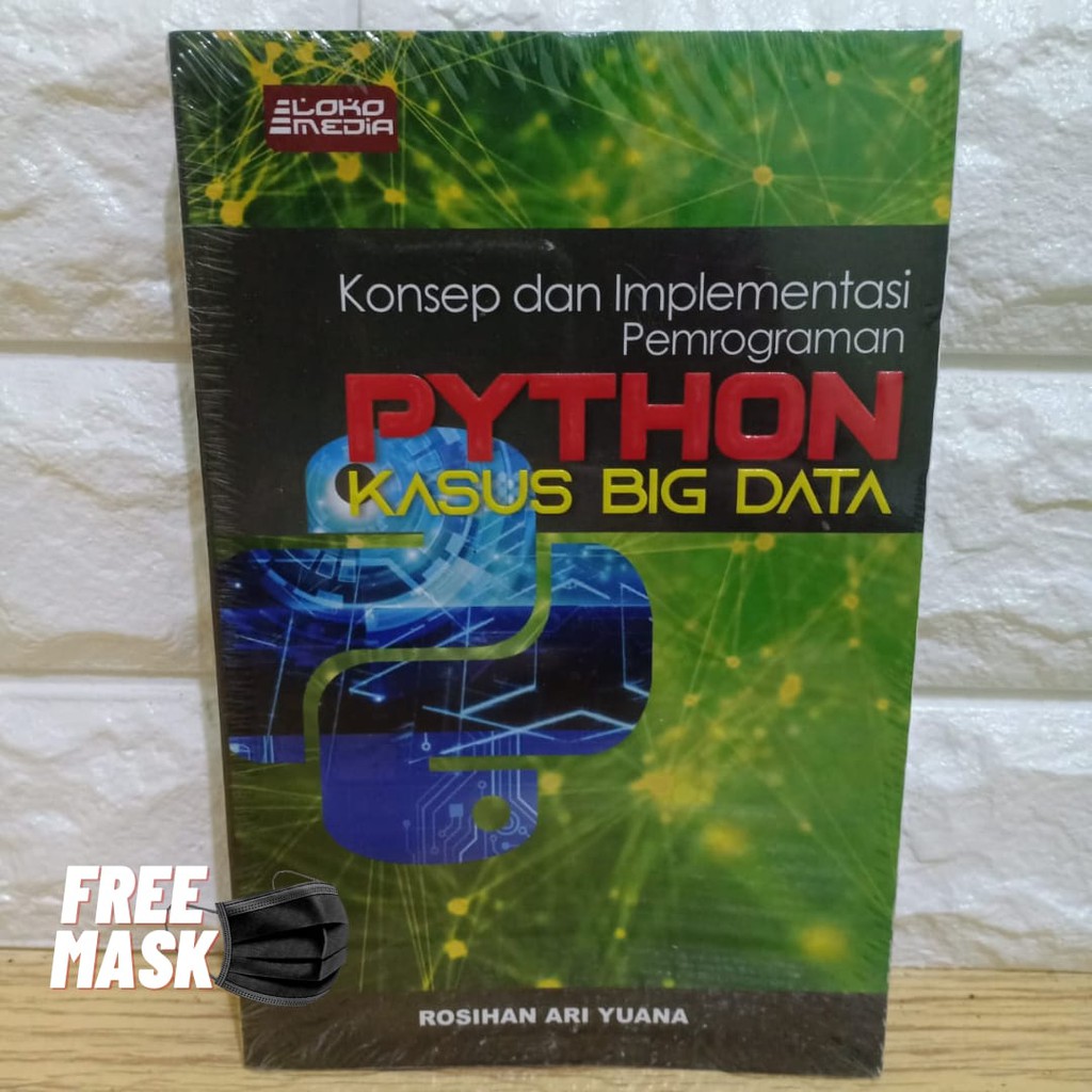 Jual BUKU KONSEP DAN IMPLEMENTASI PEMROGRAMAN PYTHON KASUS BIG DATA ...