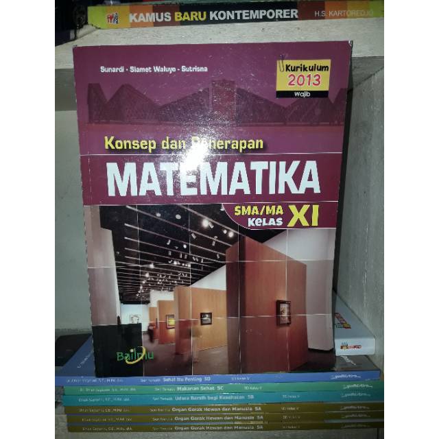 Jual Konsep dan Penerapan Matematika 2 Wajib SMA/MA Kelas XI Kur 2013 | Shopee Indonesia