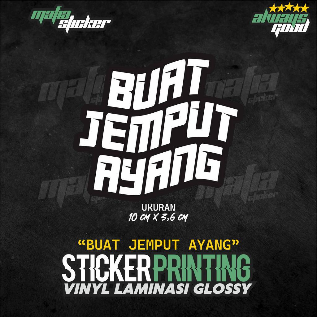 Jual STICKER/STIKER PRINT CUT BUAT JEMPUT AYANG | Shopee Indonesia