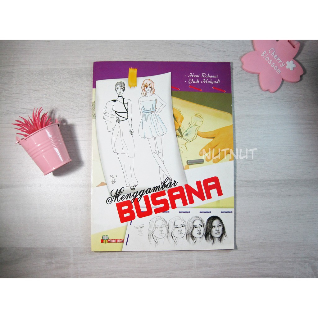 Jual BUKU PANDUAN MENGGAMBAR BUSANA YENI ROHAENI/YADI MULYADI DESAIN ...