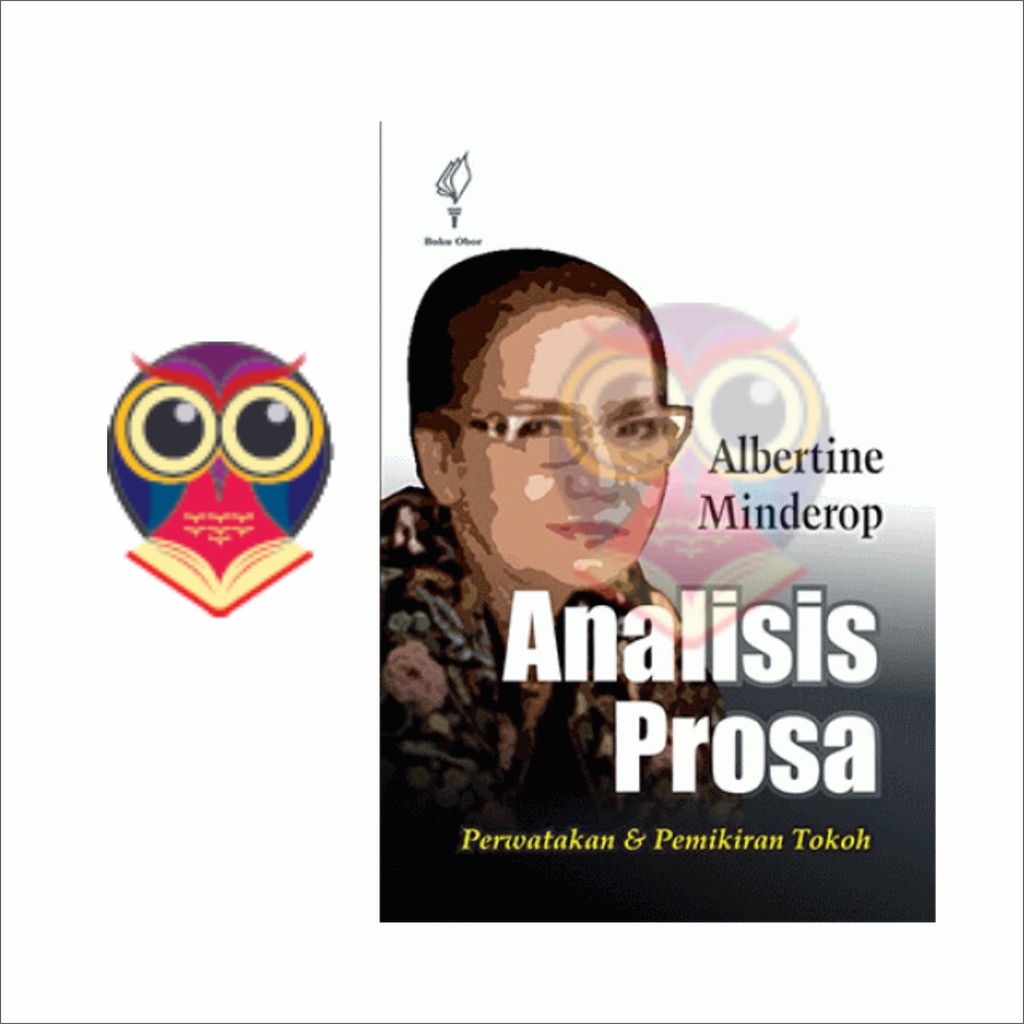 Jual Buku Analisis Prosa – Perwatakan dan Pemikiran Tokoh - Prof. Dr ...