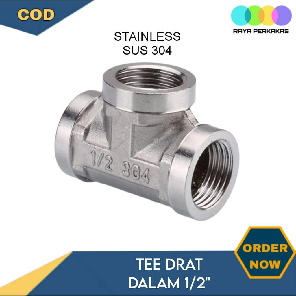 Jual Sambungan Tee Sok Drat Dalam ½" Stainless SUS 304 | Shopee Indonesia