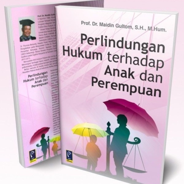 Jual Perlindungan Hukum Terhadap Anak Dan Perempuan - Maidin Gultom ... Jual Perlindungan Hukum Terhadap Anak Dan Perempuan - Maidin Gultom ...