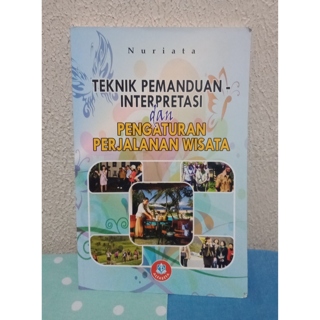 Jual Buku Teknik Pemanduan Interpretasi dan Pengaturan Perjalanan ...