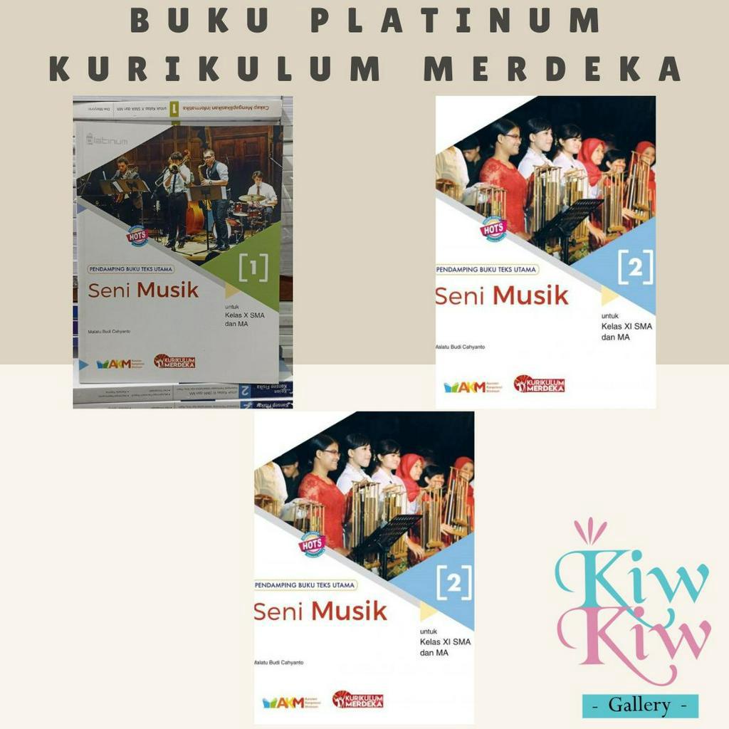 Jual Buku Seni Musik Kelas 10, 11, 12 SMA/MA Kurikulum Merdeka - Platinum | Shopee Indonesia