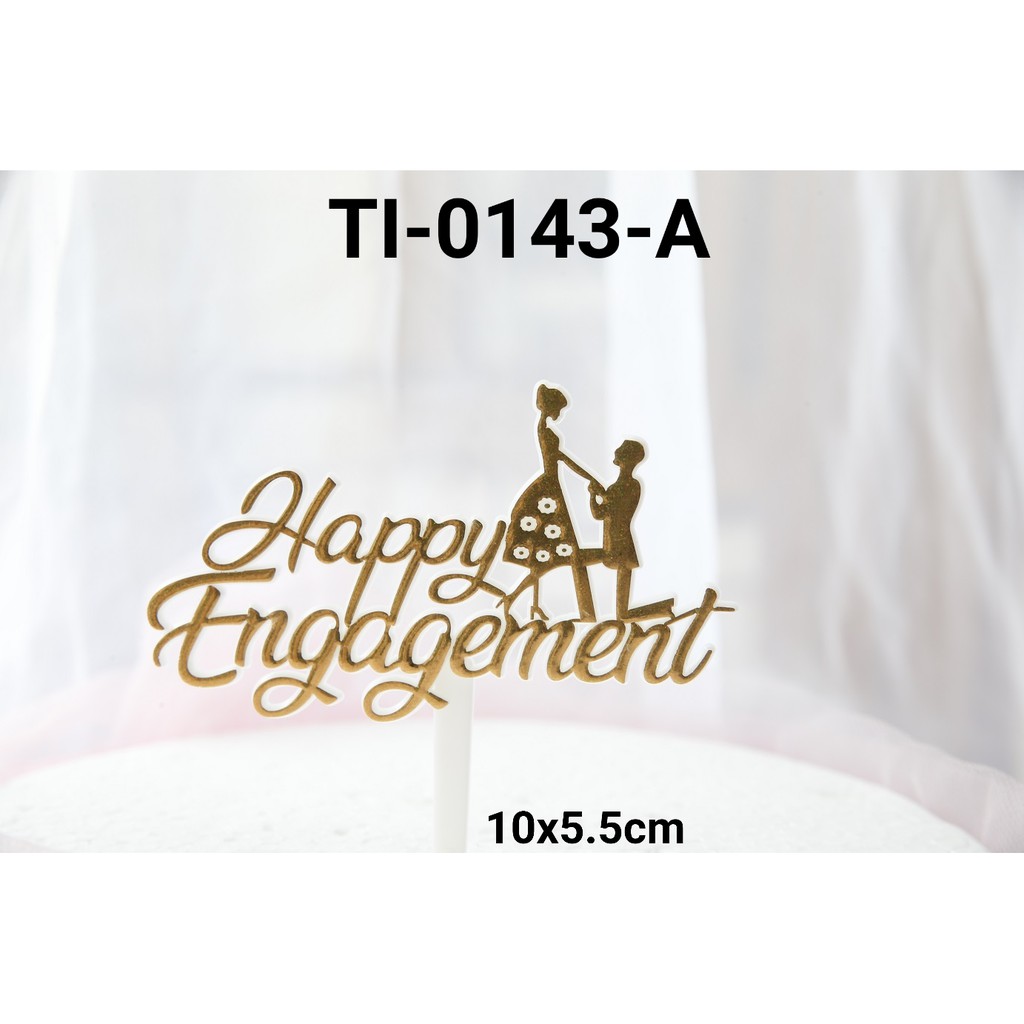 Jual TI-0143-A Cake Topper Tulisan Happy Engagement Pertunangan Emas ...