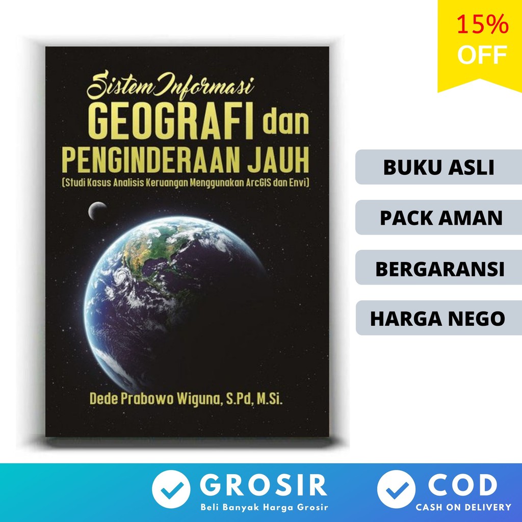 Jual Sistem Informasi Geografi dan Pengindraan Jauh Studi Kasus ... Jual Sistem Informasi Geografi dan Pengindraan Jauh Studi Kasus ...