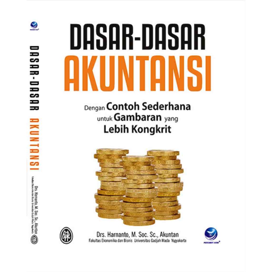 Jual Buku - Dasar-dasar Akuntansi, dengan Contoh Sederhana Untuk Gambaran Yang Lebih Kongkrit ...