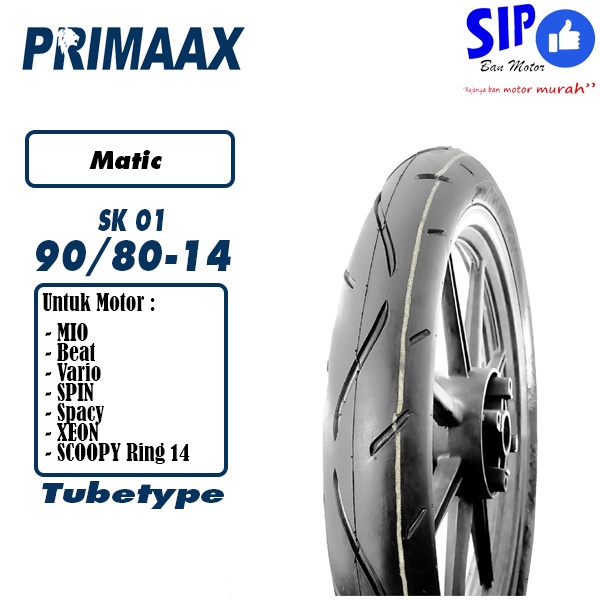 Jual Ban motor matic Primaax SK01 90 80 14 Tubetype bukan Tubeless SK ...