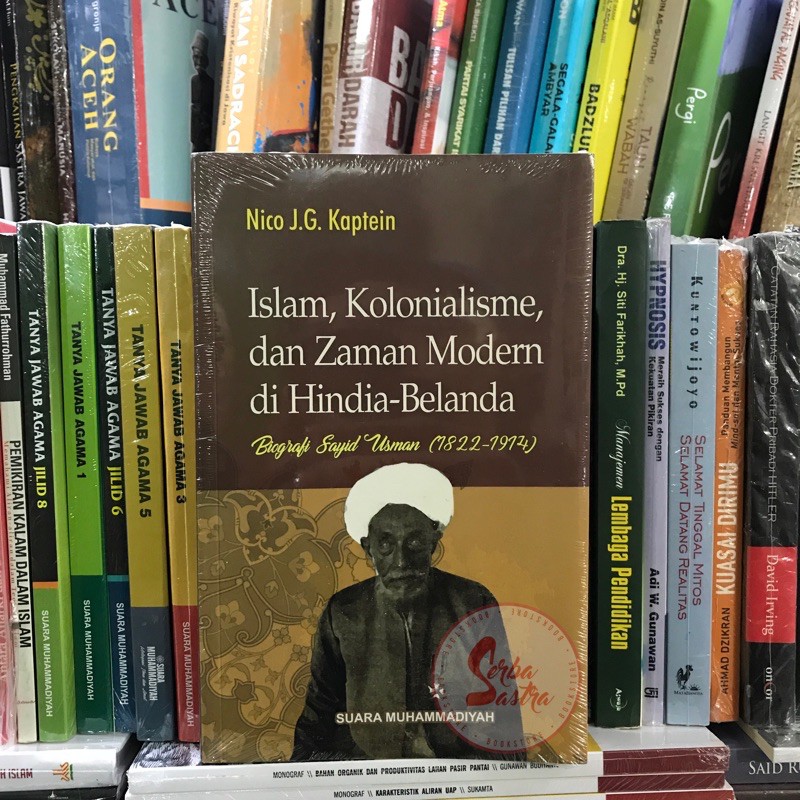 Jual Islam, Kolonialisme, dan Zaman Modern di Hindia Belanda (Biografi ...