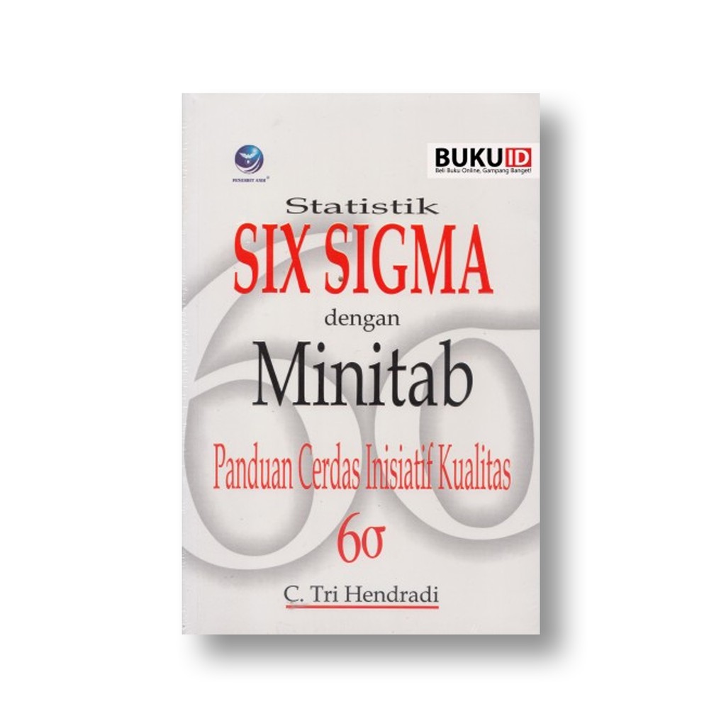 Jual Buku Statistik Six Sigma Dengan Minitab Panduan Cerdas Inisiatif ...