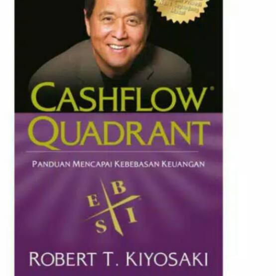 Jual Buku Cashflow Quadrant Edisi Revisi By Robert T Kiyosaki Penulis