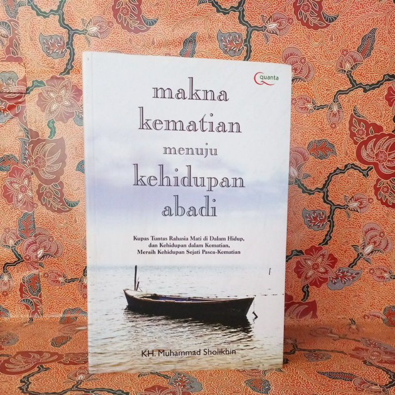 Jual Buku Agama Islam - Makna Kematian Menuju Kehidupan Abadi (Kupas ... Jual Buku Agama Islam - Makna Kematian Menuju Kehidupan Abadi (Kupas ...
