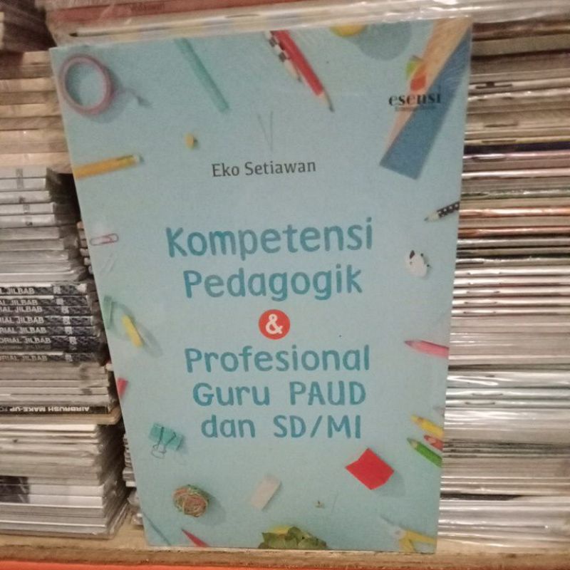 Jual Buku kompetensi pedagogik dan profesional guru PAUD dan SD ...
