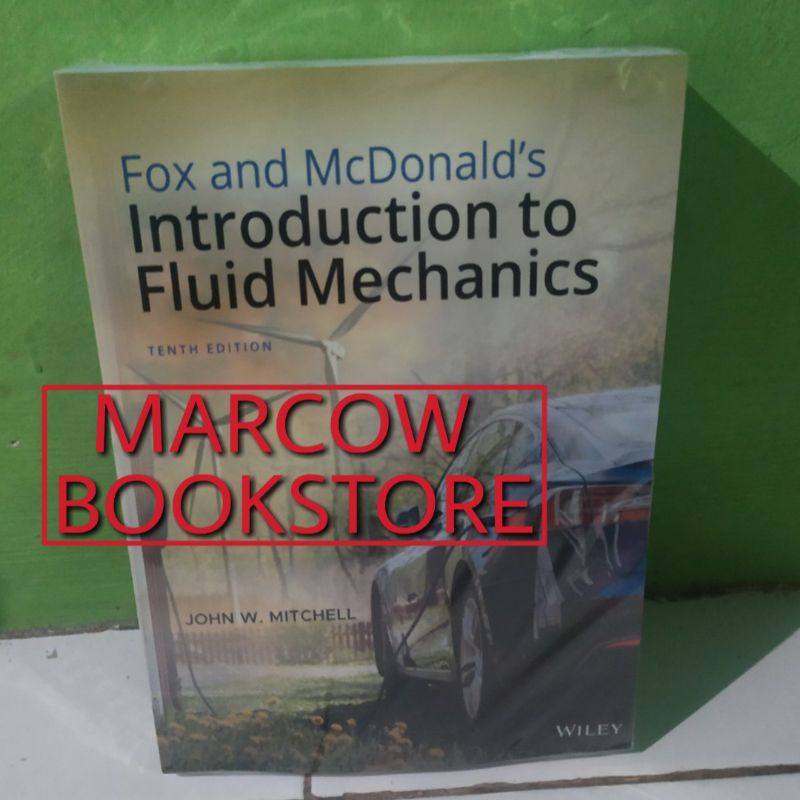 Jual Fox and Mcdonald's Introduction to Fluid Mechanics 10th Tenth ... Jual Fox and Mcdonald's Introduction to Fluid Mechanics 10th Tenth ...