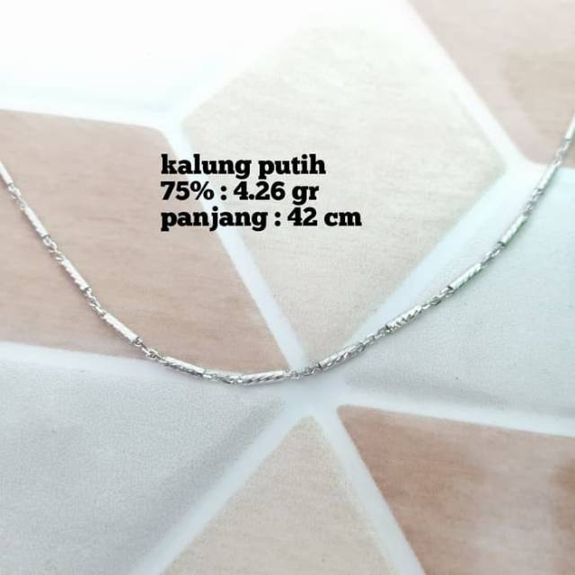 Jual Kalung Emas / Mas Putih 75% Berat 4.260 Gram Panjang 42Cm | Shopee ...