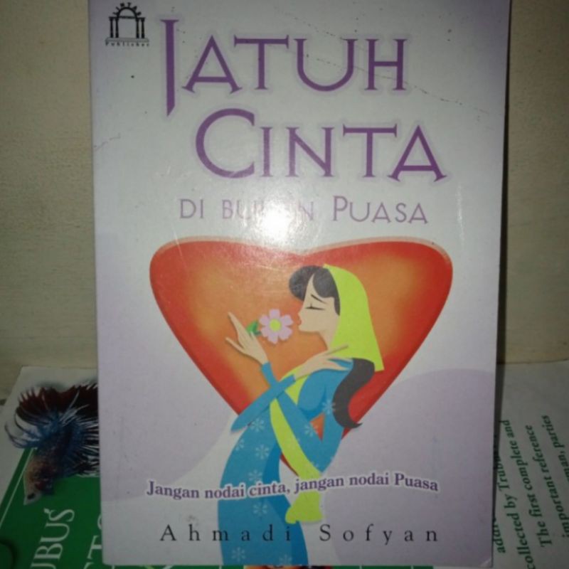Jual JATUH CINTA DI BULAN PUASA JANGAN NODAI CINTA JANGAN NODAI PUASA | Shopee Indonesia