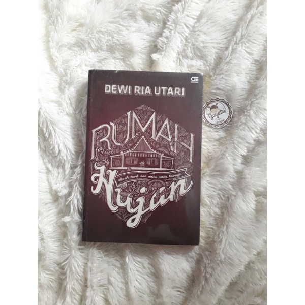 Jual Rumah Hujan - NOVEL LOKAL/INDONESIA (Dewi Ria Utari) | Shopee ...