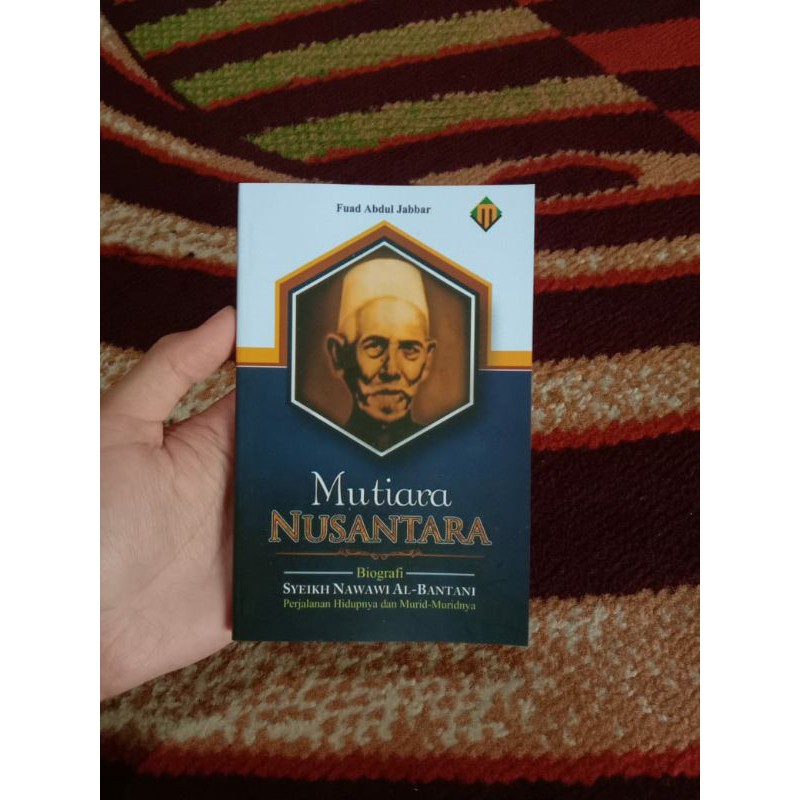 Jual Biografi Syeikh Nawawi Al Bantani Mutiara Nusantara | Shopee Indonesia