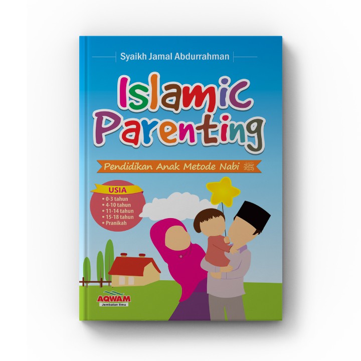 Jual Buku ISLAMIC PARENTING Cara Mendidik Anak PARENTING NABAWIYYAH Syaikh Jamal Abdurrahman ...