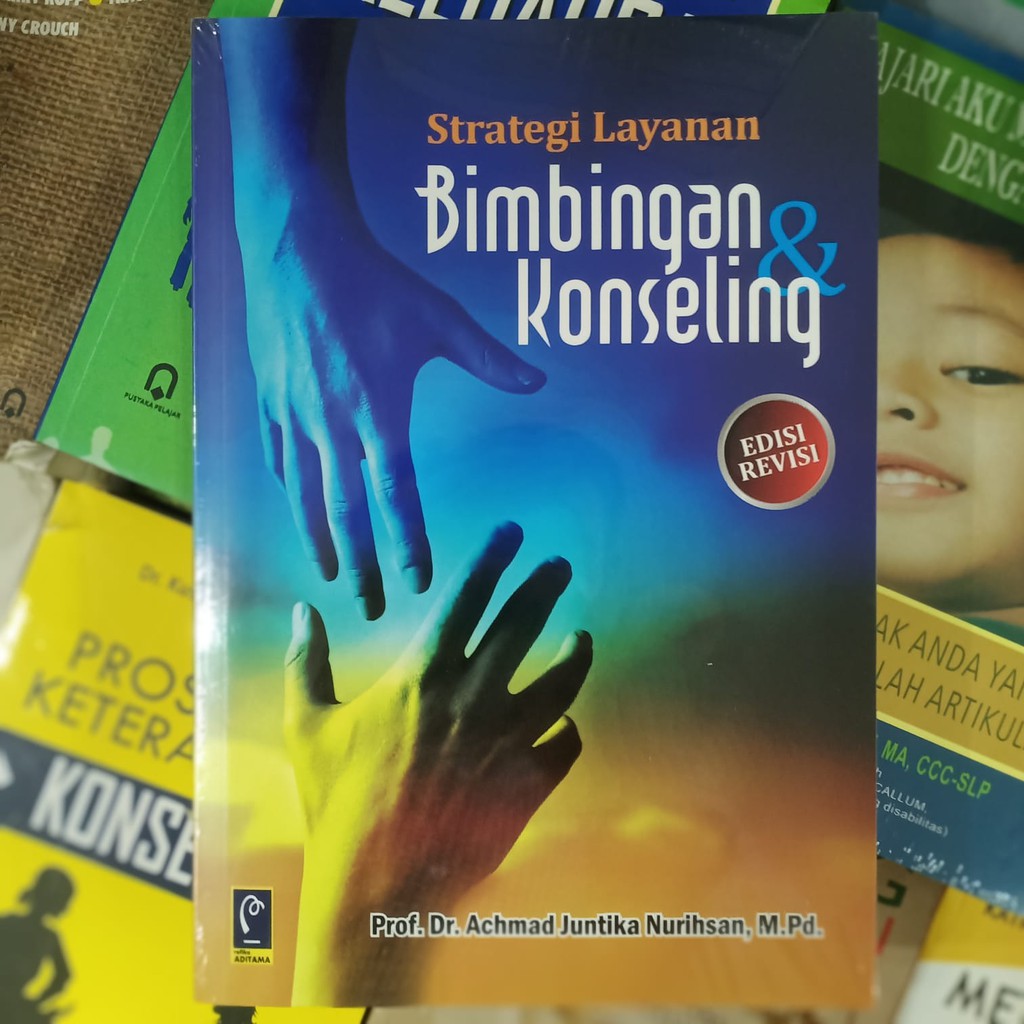 Jual BUKU ORIGINAL STRATEGI LAYANAN BIMBINGAN DAN KONSELING (REVISI) - ACHMAD JUNTIKA - REFIKA ...