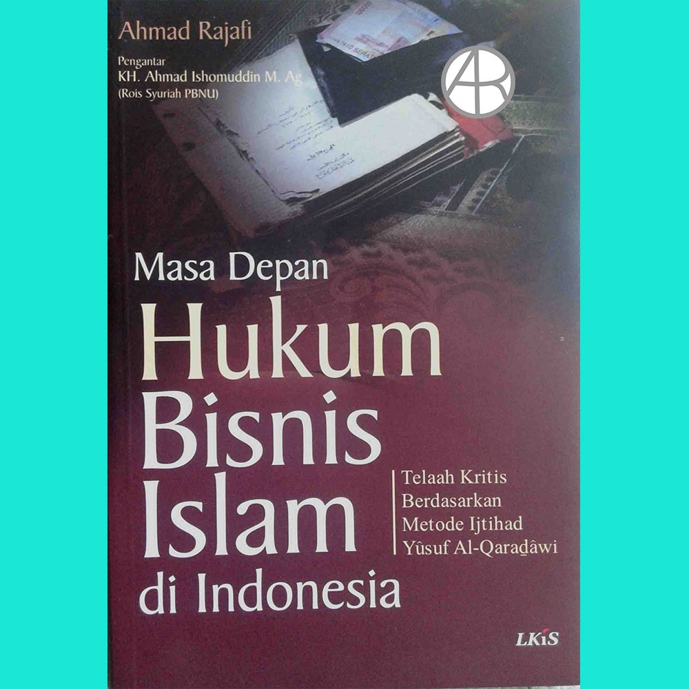 Jual Masa Depan Hukum Bisnis Islam Di Indonesia Telaah Kritis