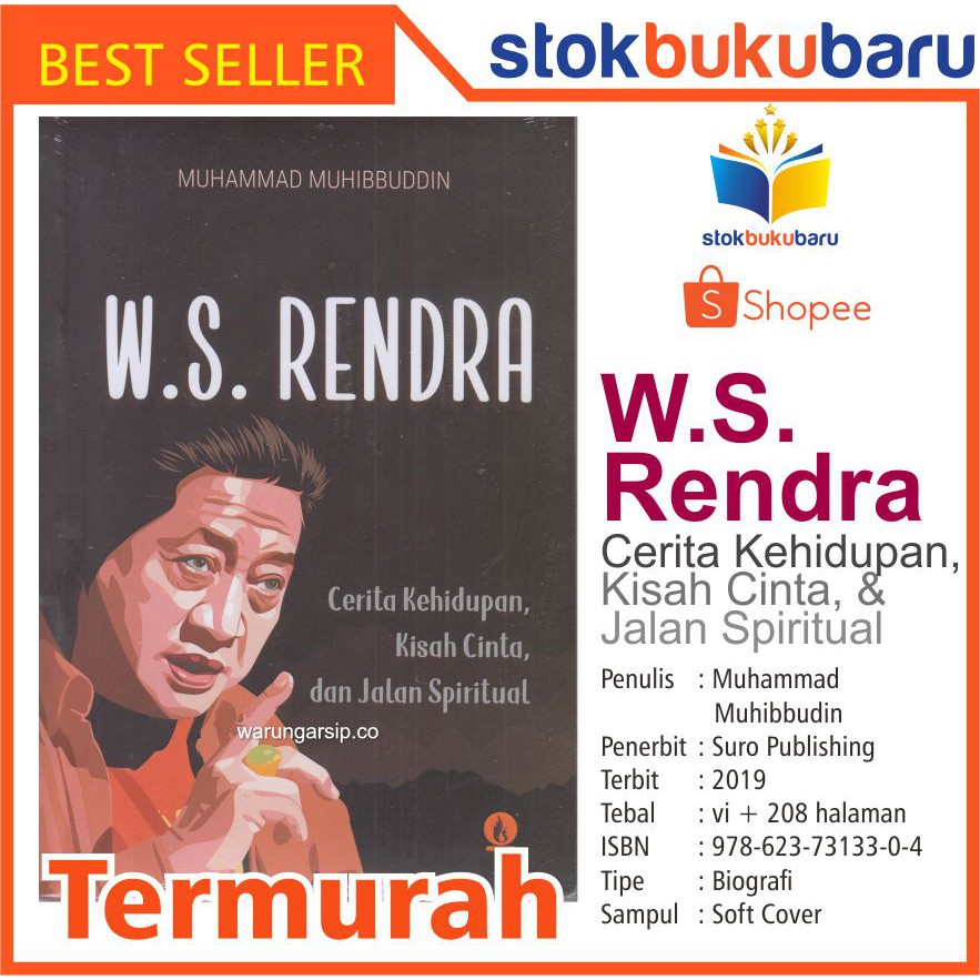 Jual Buku W.S. Rendra: Cerita Kehidupan, Kisah Cinta, dan Jalan ...
