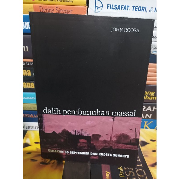 Jual DALIH PEMBUNUHAN MASSAL gerakan 30 september dan kudeta suharto ... Jual DALIH PEMBUNUHAN MASSAL gerakan 30 september dan kudeta suharto ...