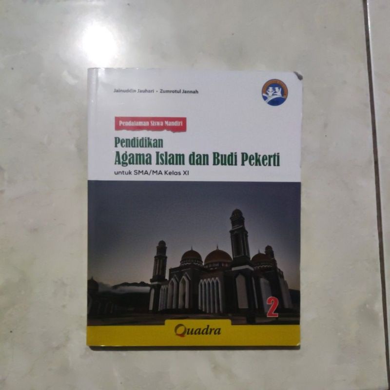 Jual Buku Pendidikan Agama Islam dan Budi Pekerti - Kelas XI - Quadra ...
